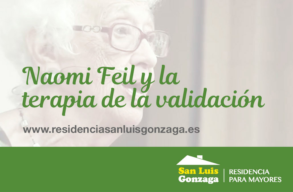 NAOMI FEIL Y LA TERAPIA DE VALIDACIÓN - Residencia San Luis Gonzaga